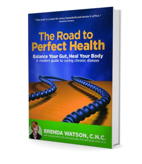 Read Brenda Watson’s "The Road to Perfect Health"